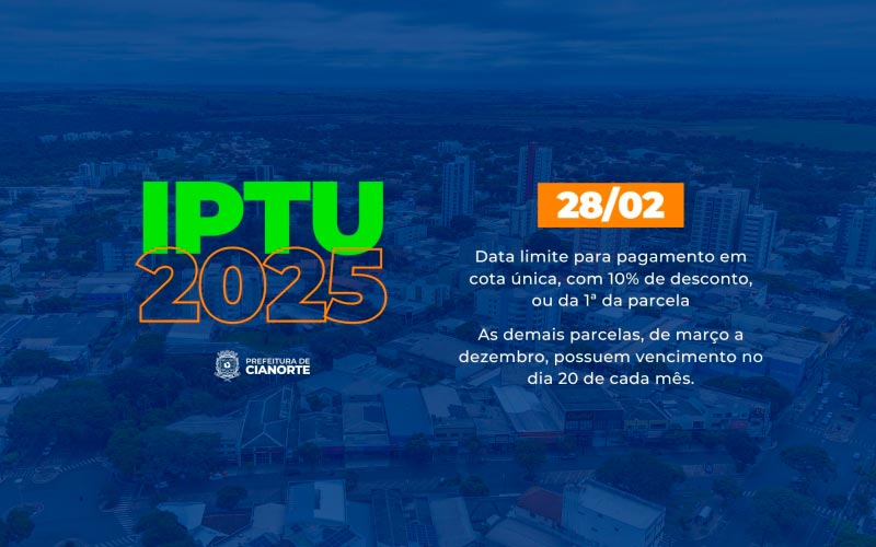 Cianorte: Guias do IPTU 2025 vencem nesta sexta-feira